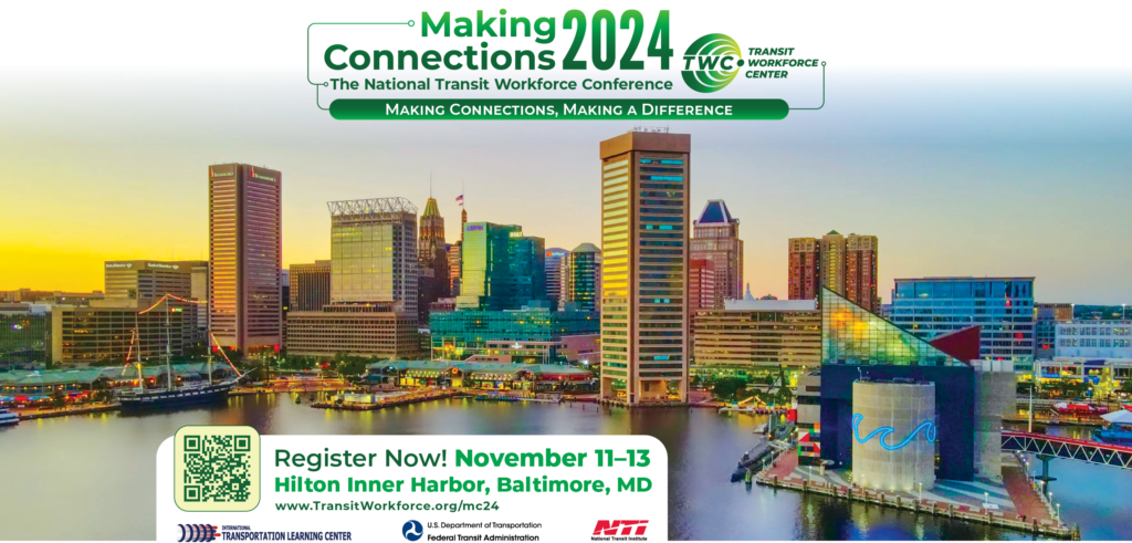 Making Connections 2024 – The National Transit Workforce Conference ...